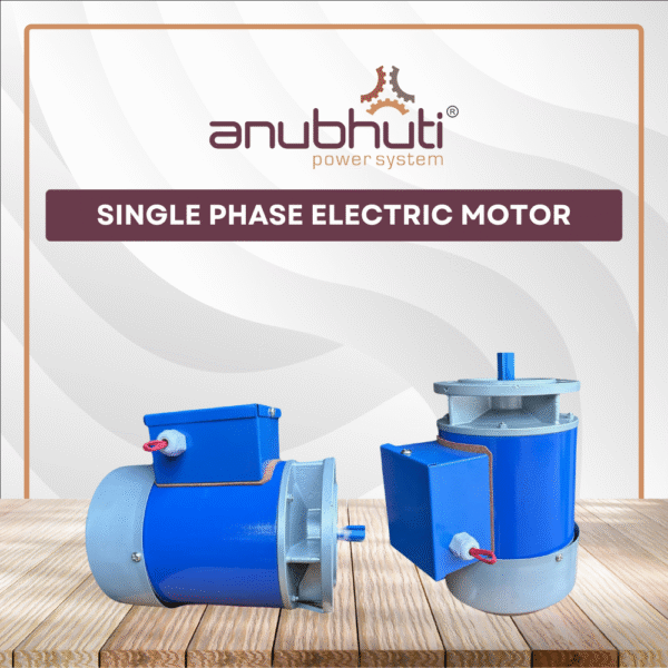 How Does a Single Phase Motor Work? - Anubhuti Power system